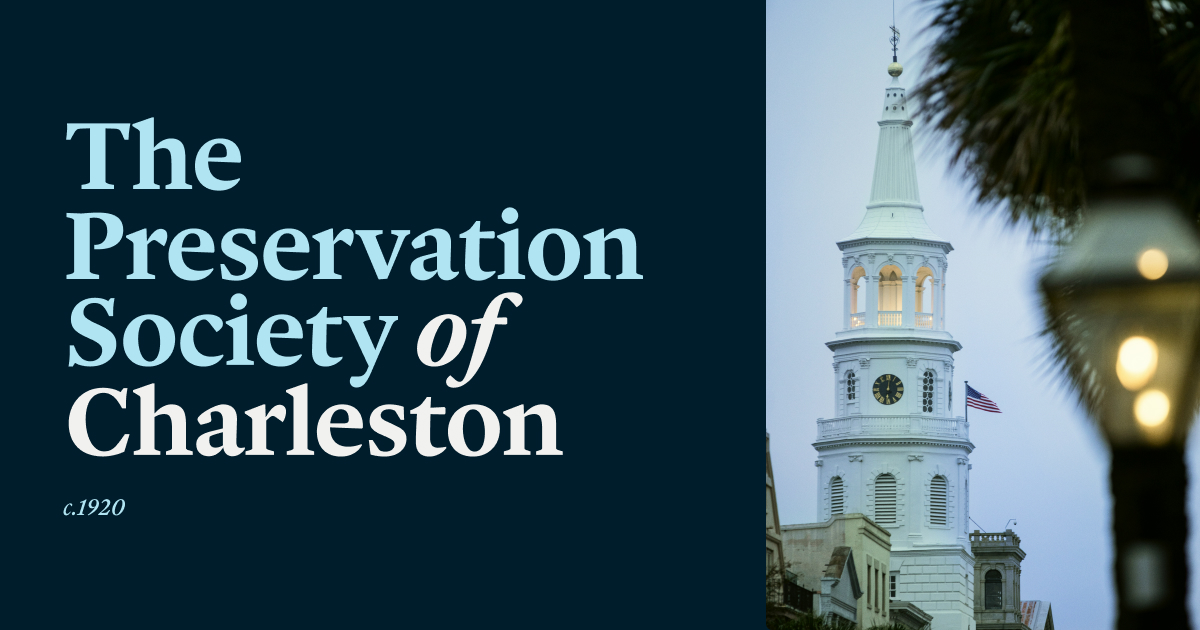 Homepage - Preservation Society of Charleston